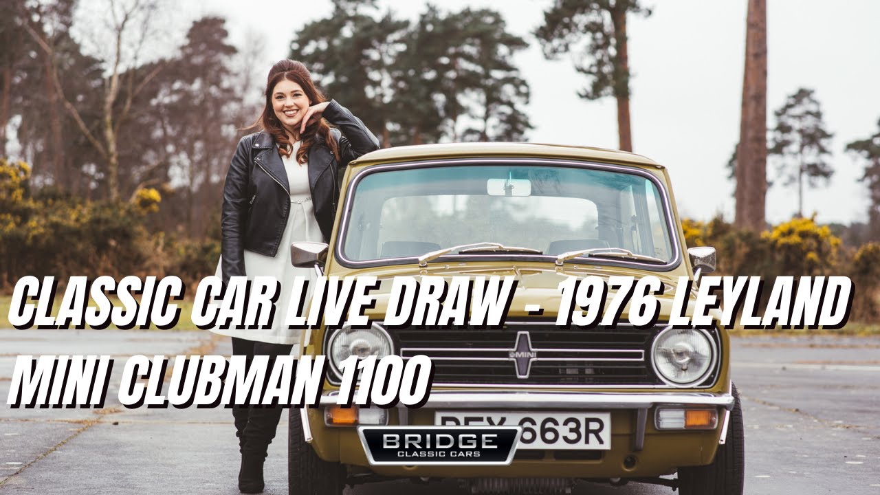 Classic Car Live Draw - 1976 Leyland Mini Clubman 1100 - YouTube