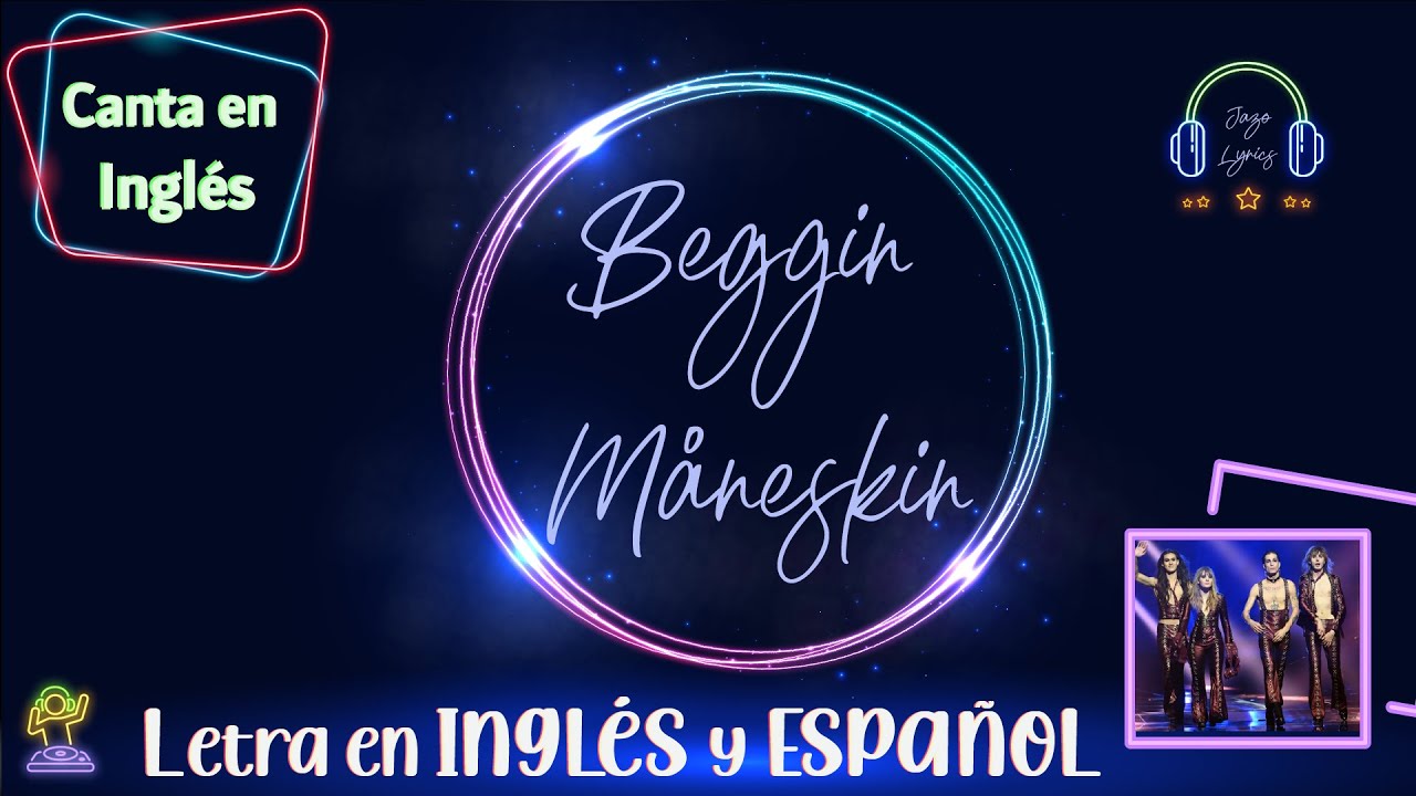 🎵🎤Beggin Måneskin Lyrics / Letra de la canción Beggin de Måneskin - YouTube