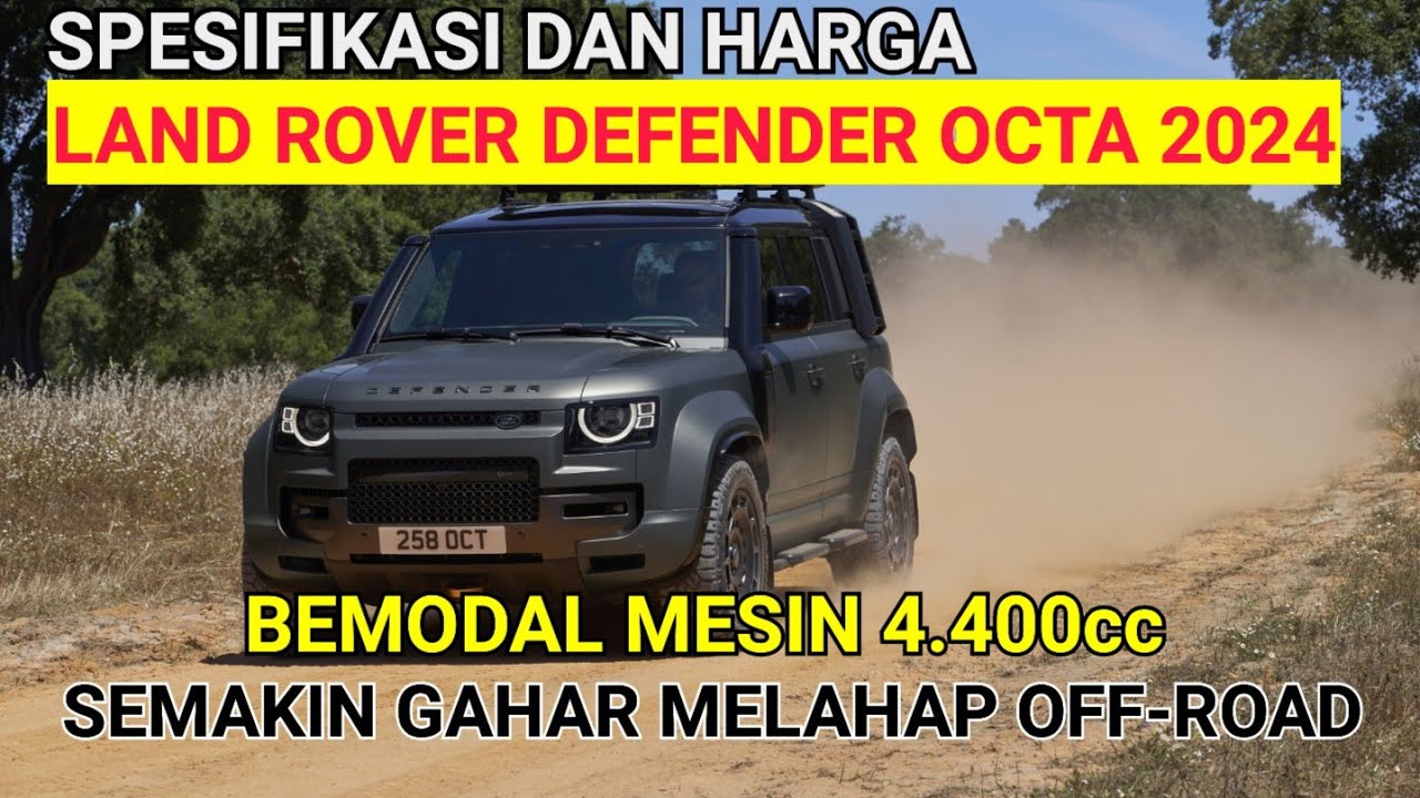 Spesifikasi dan Harga LAND ROVER NEW DEFENDER OCTA 2024 - Semakin Gahar ...