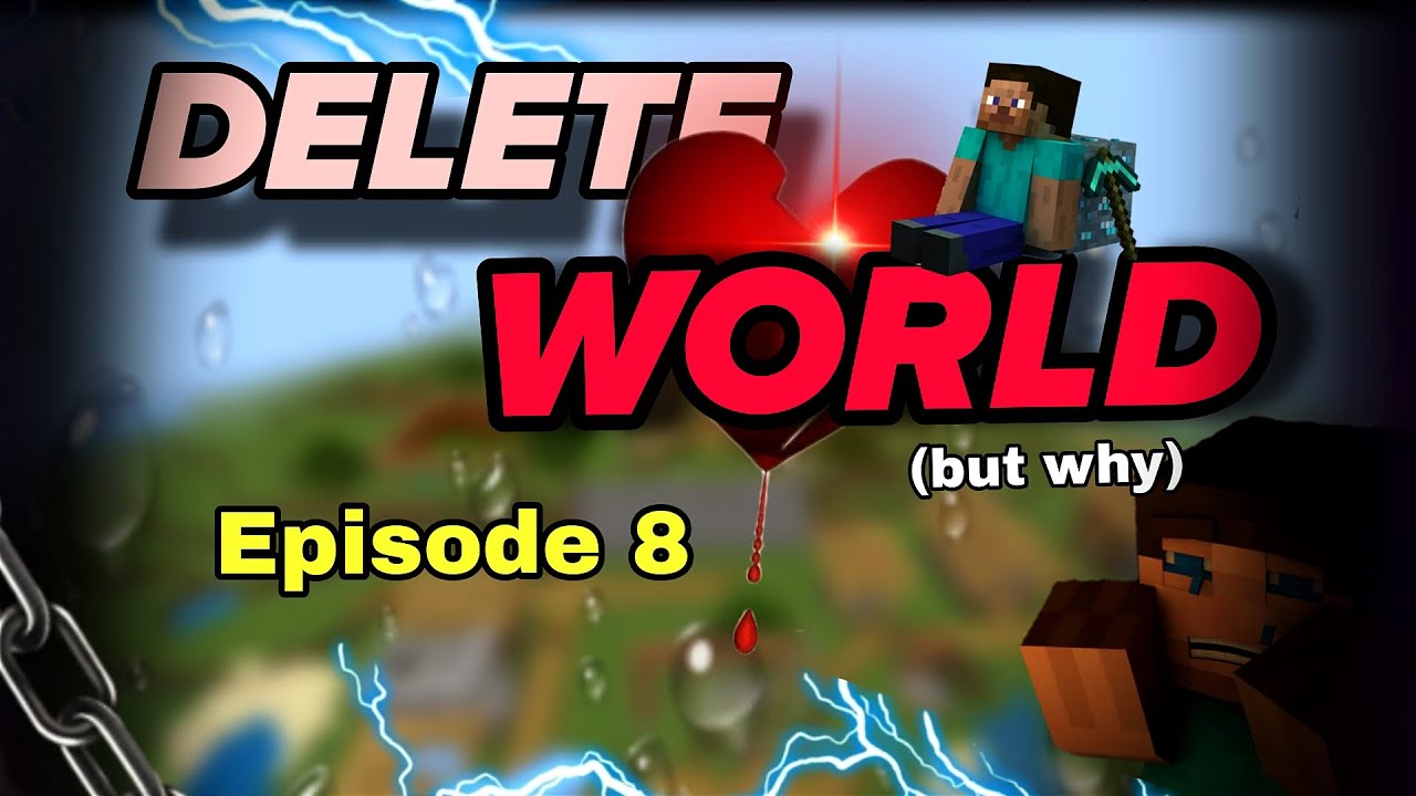 MINECRAFT SURVIVAL WORLD DELETE? - YouTube