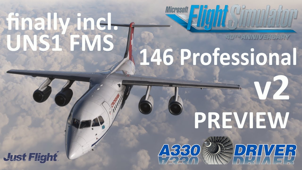 JustFlight 146 Professional v2 PREVIEW | Custom FMS, brand new cabin ...