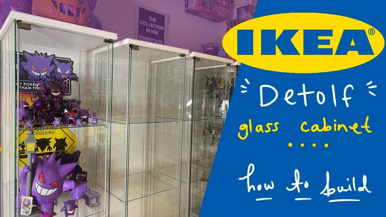 We built an IKEA Detolf cabinet for our collectibles! | How to build ...