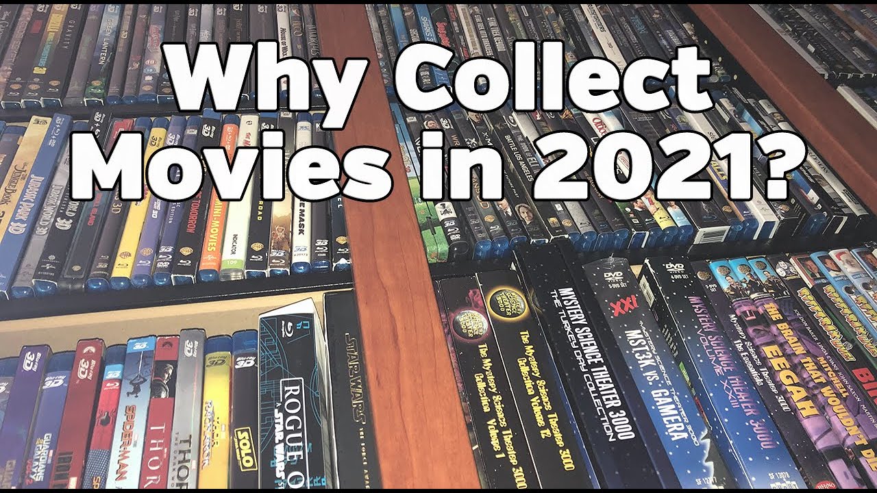 Why Collect Movies in 2021? - YouTube