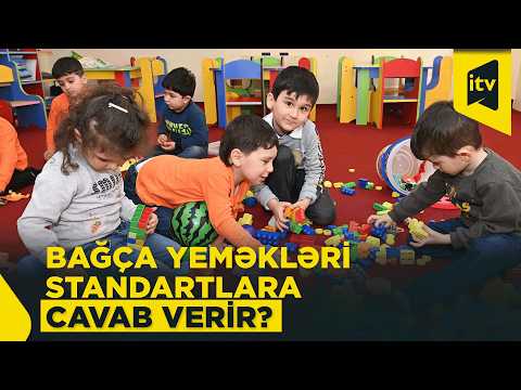 Uşaqların gündəlik menyusu nə qədər keyfiyyətlidir?