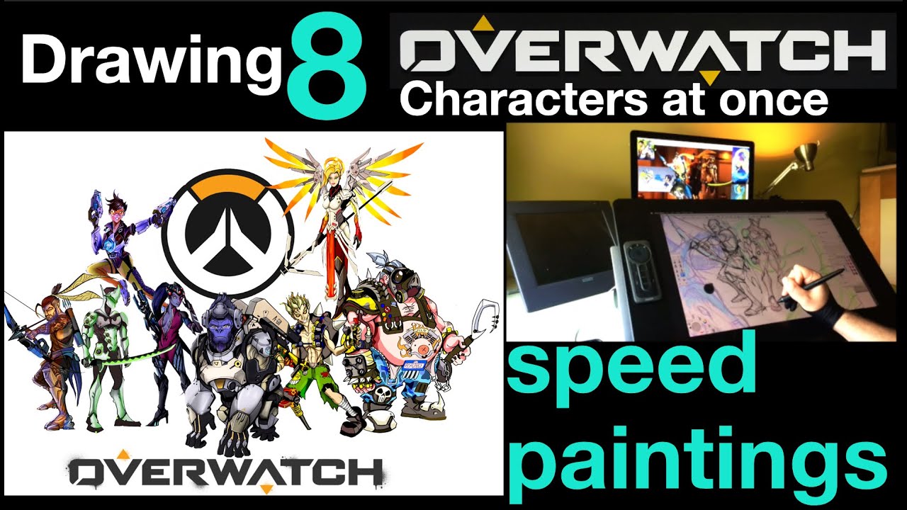 OVERWATCH Speed Painting! Drawing 8 Characters at once! - YouTube