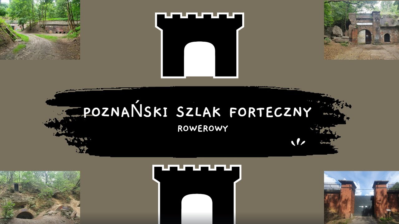 Poznański Rowerowy Szlak Forteczny Fort VI Fort VIa Fort VII - YouTube