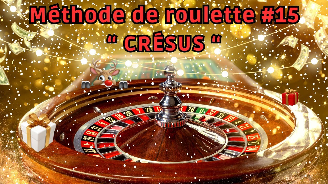 Méthode de roulette #15 - La Stratégie Crésus 🔴Joyeux Noël🔴 - YouTube