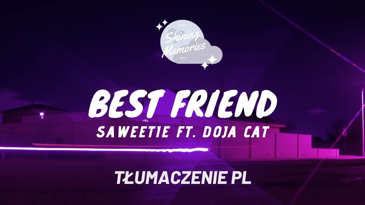 Saweetie ft. Doja Cat - Best Friend || TŁUMACZENIE PL - YouTube