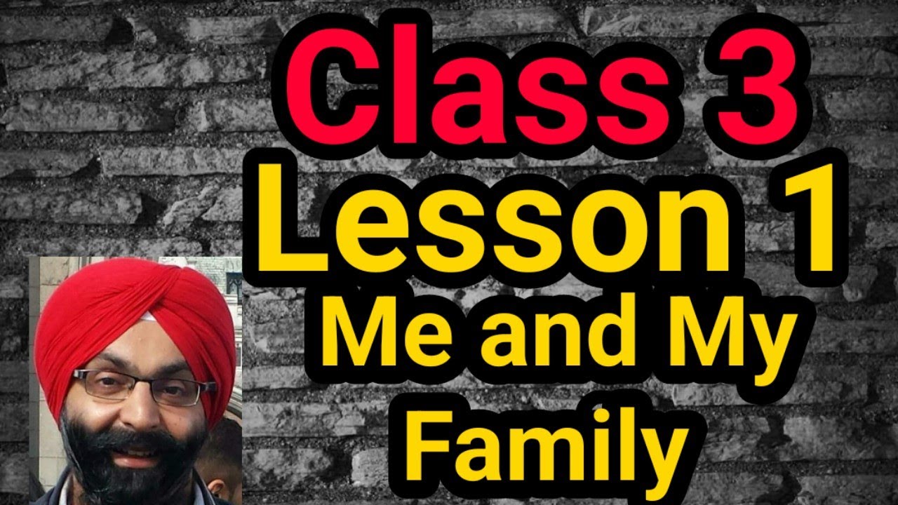 Class 3, English, Full Lesson 1, Me and My Family - YouTube