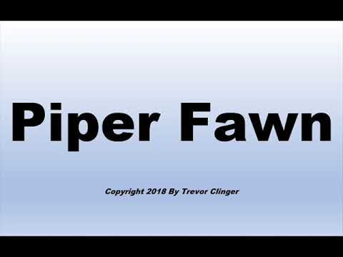 How To Pronounce Piper Fawn - YouTube