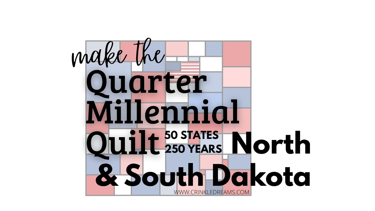 Quarter Millennial Quilt: The Dakotas - YouTube