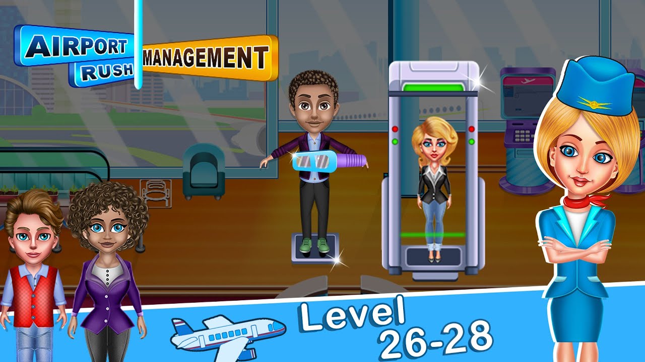 Airport Rush Management - IMOBSTUDIO || Scanning of passengers || ( levels : 26 to 28 ) - YouTube