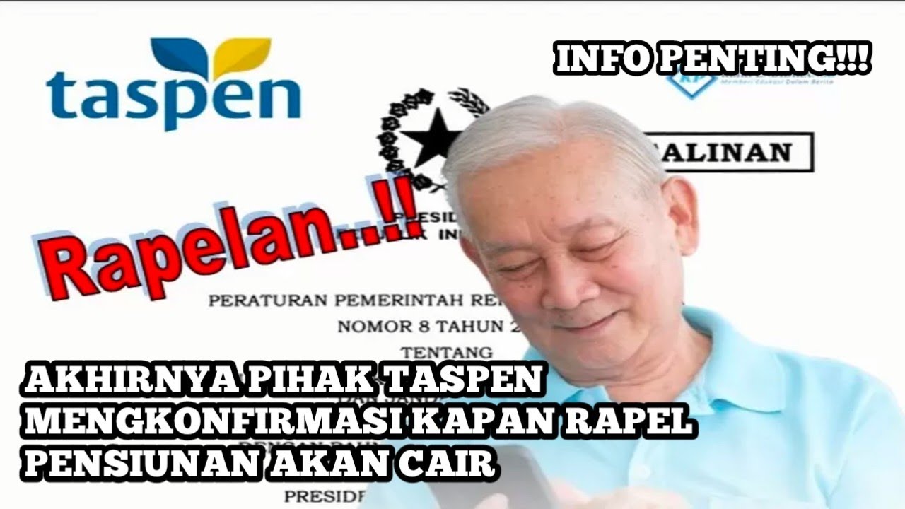 INFO PENTING!!! AKHIRNYA PIHAK TASPEN MENGKONFIRMASI KAPAN RAPELAN PENSIUNAN CAIR - YouTube