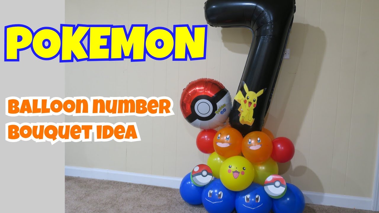 POKEMON BALLOONS IDEA / DIY POKEMON BALLOONS NUMBER BOUQUET IDEA - YouTube