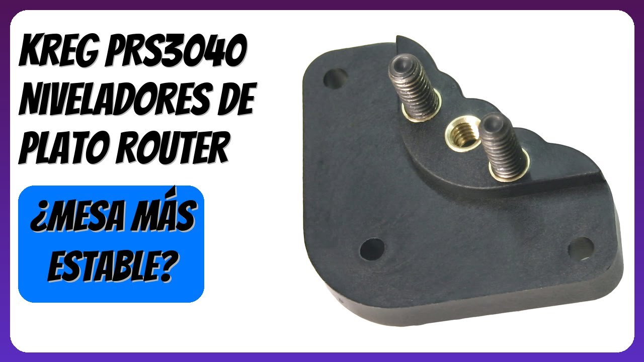 RESEÑA (2026) : Kreg PRS3040 Niveladores de Plato Router. DETALLES ...
