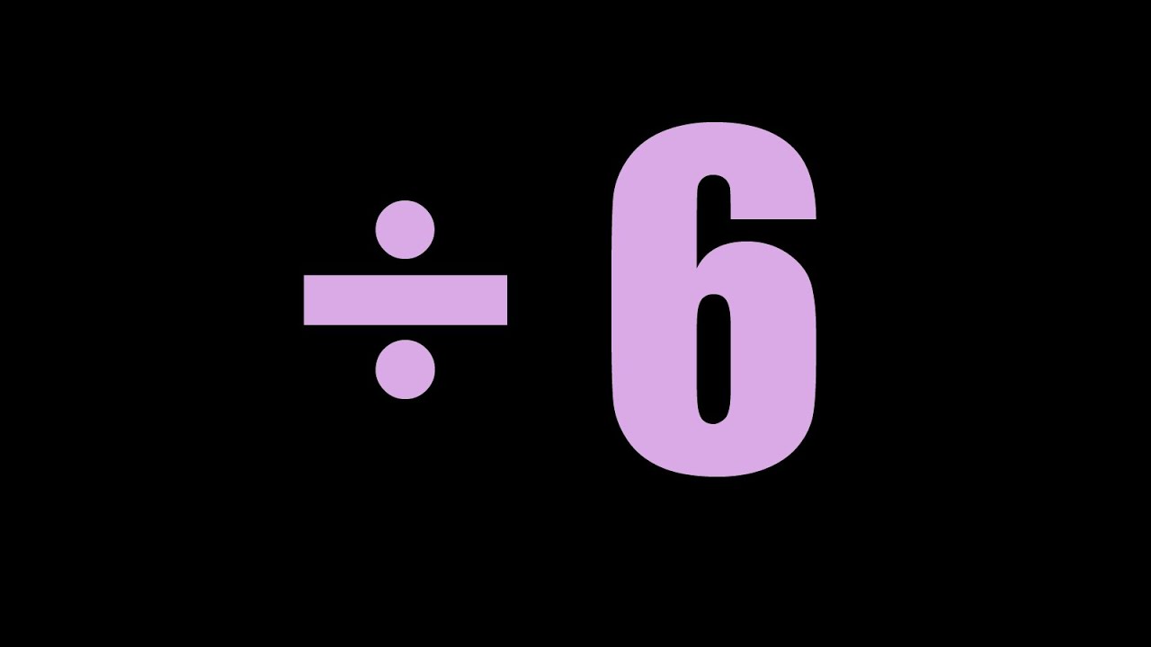 Divide by 6 - YouTube