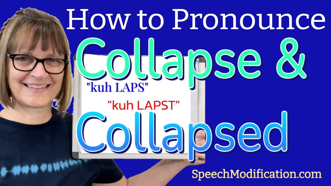 How to Pronounce Collapse and Collapsed - YouTube