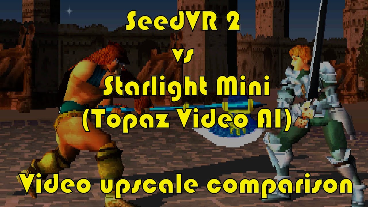 SeedVR2 vs Topaz Video AI Starlight Mini comparison - Soul Blade Intro ...