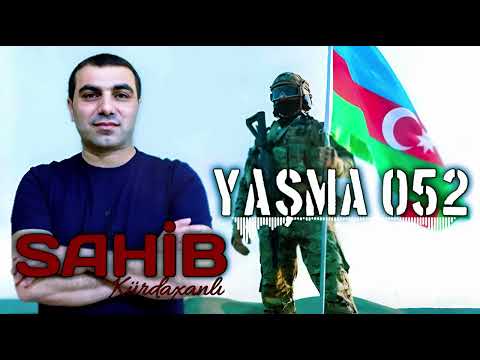 Sahib Kurdaxanli - Yasma ( 052 ) Butun Ordunu Mehv Etdi Yasma 2024