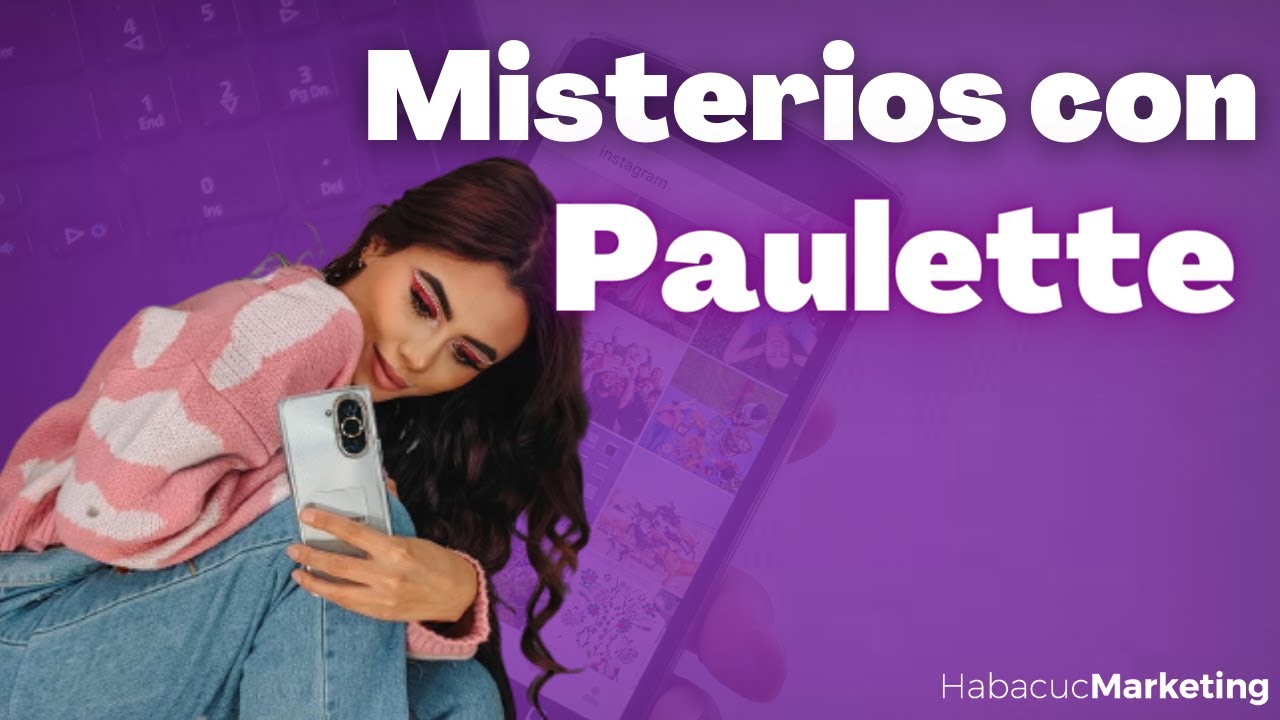 "Descubre los secretos del éxito de la YouTuber Paulette 👻 para tu ...
