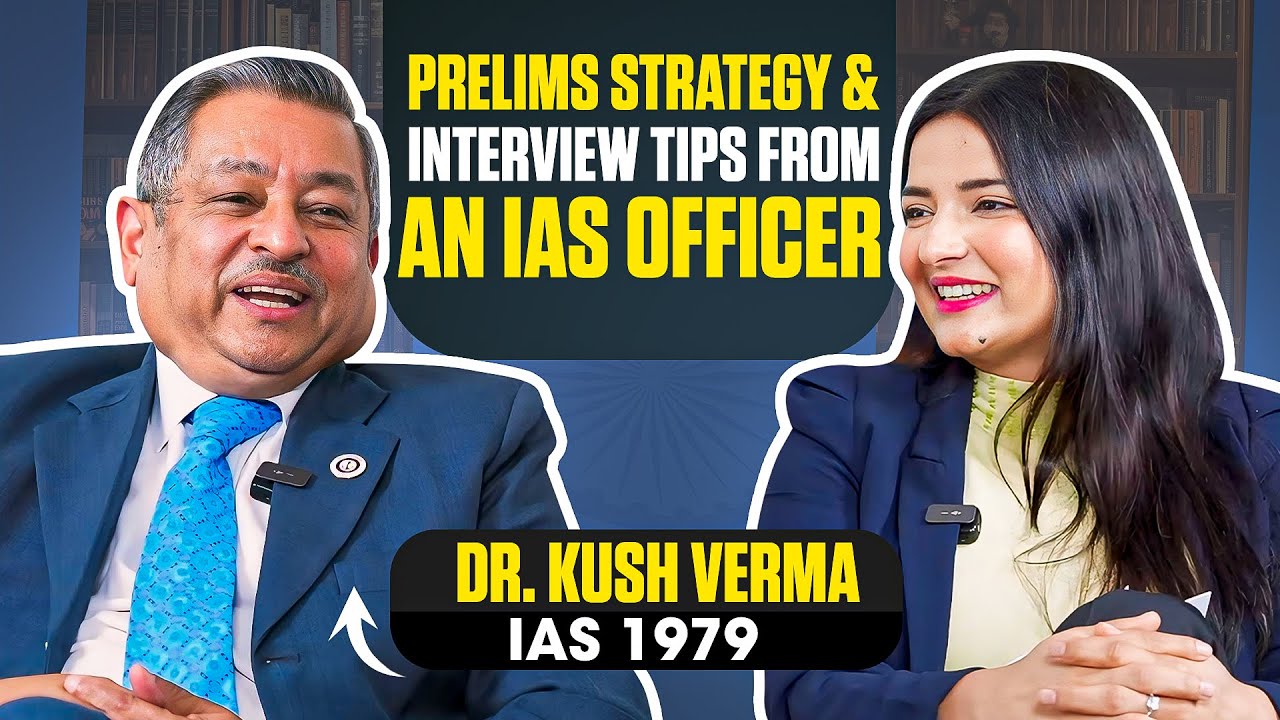 Crack UPSC 2024 with Dr. Kush Verma IAS (retd) - Complete Preparation ...