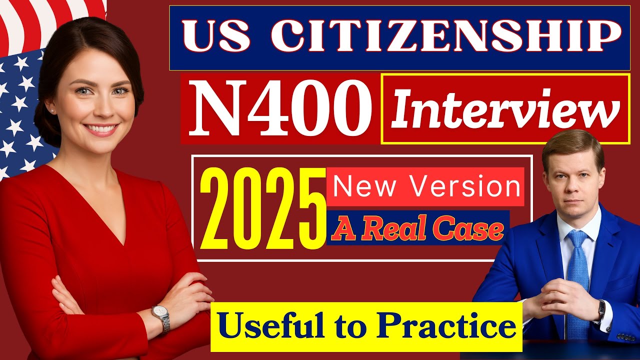 Real Interview, 2025 US Citizenship Interview & Test | N-400 ...