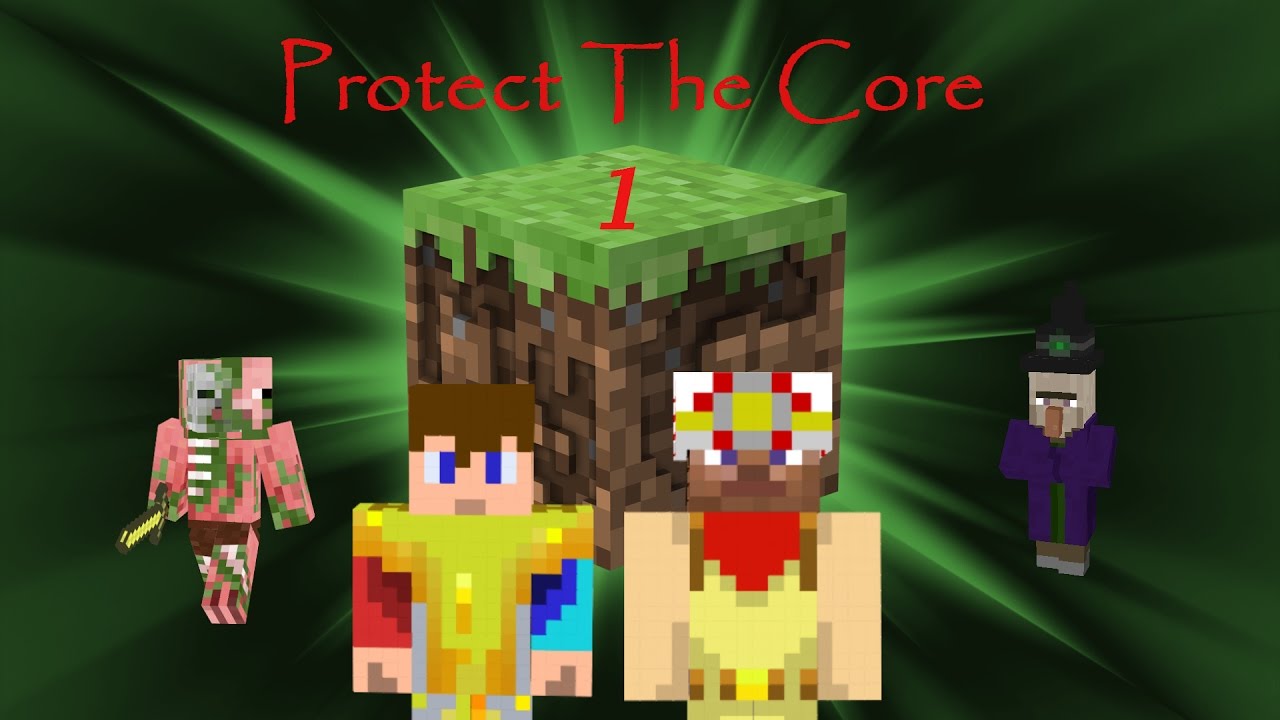 Minecraft: Protect The core #1 The Begin - YouTube