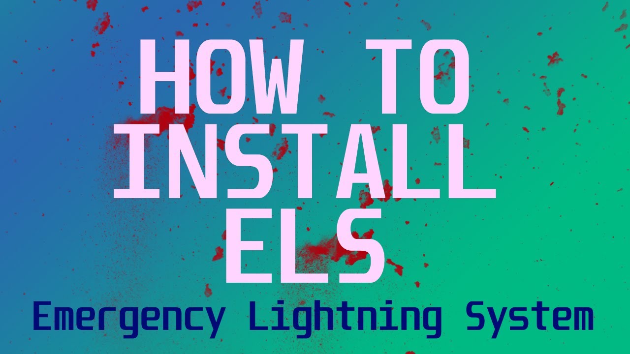 HOW TO INSTALL ELS (Emergency Lightning System) - YouTube