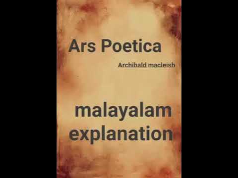 Ars Poetica by Archibald macleish, summary in Malayalam - YouTube