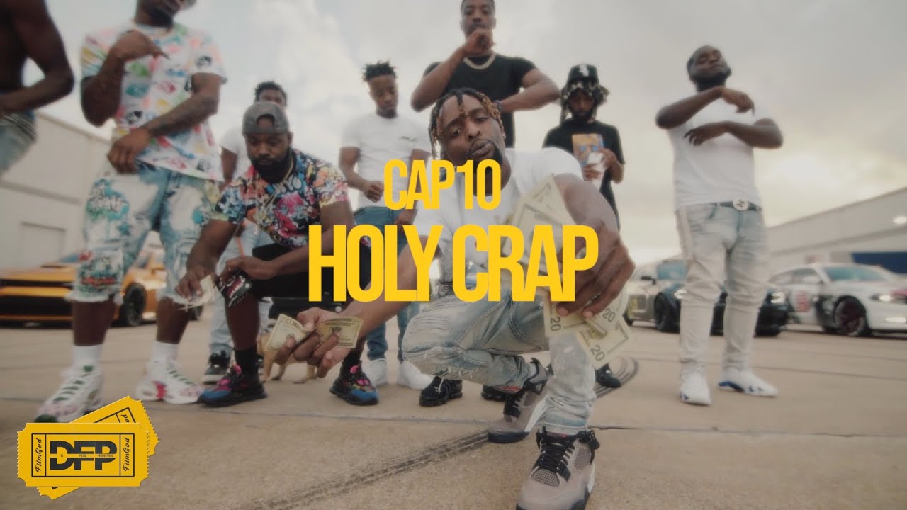 Cap10 - Holy Crap (Dir X @DJFilmsProductions ) - YouTube Music