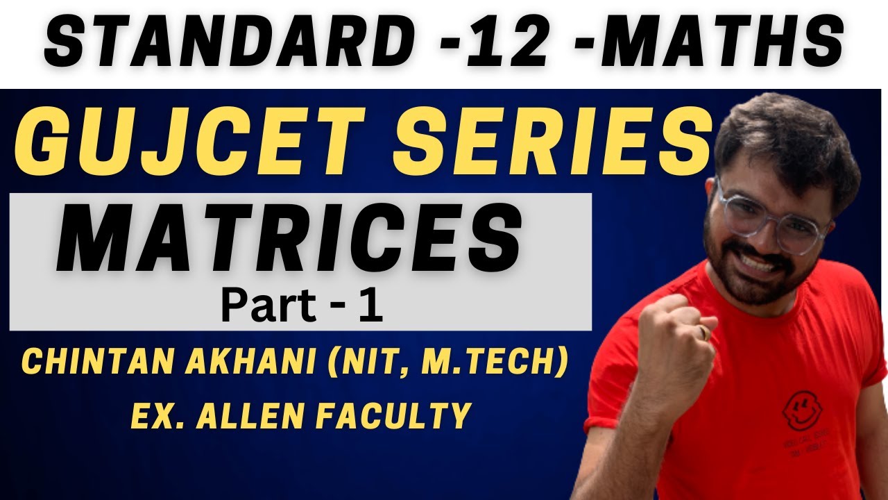 GUJCET - Standard 12 - MATRICES - GUJCET- MCQ - part 1 - YouTube