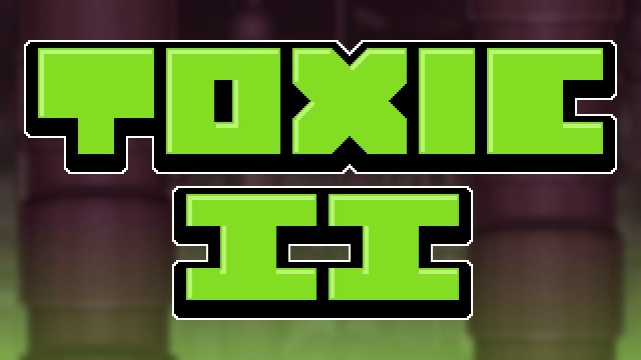 Extra Theme 1 - Toxic 2 [Nitrome HD Music] - YouTube