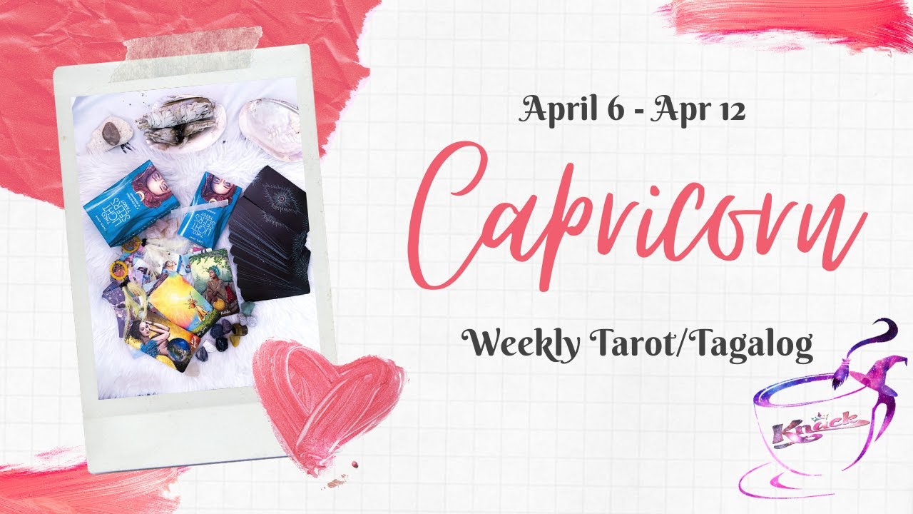 🔮 CAPRICORN APRIL 6-12, 2020, 2020 (Weekly) TAGALOG TAROT READING - YouTube