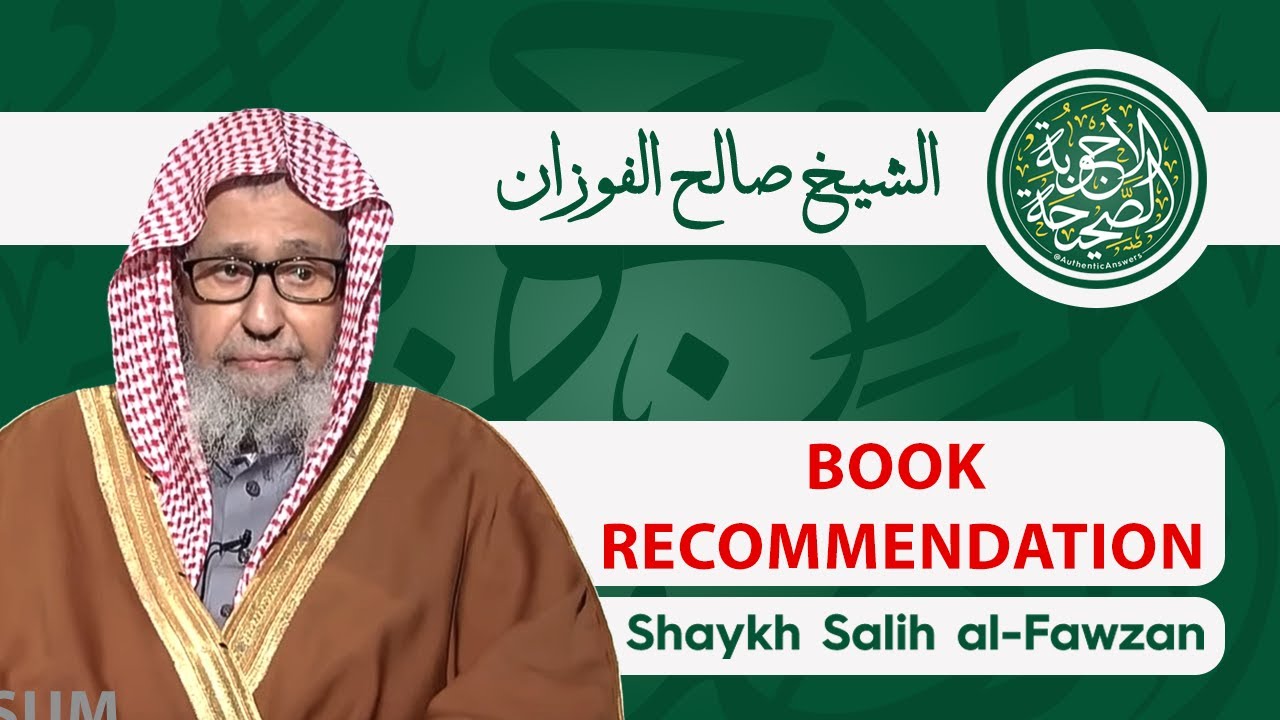 Shaykh Salih Al-Fawzan on the book “The Difference Between Conveying ...