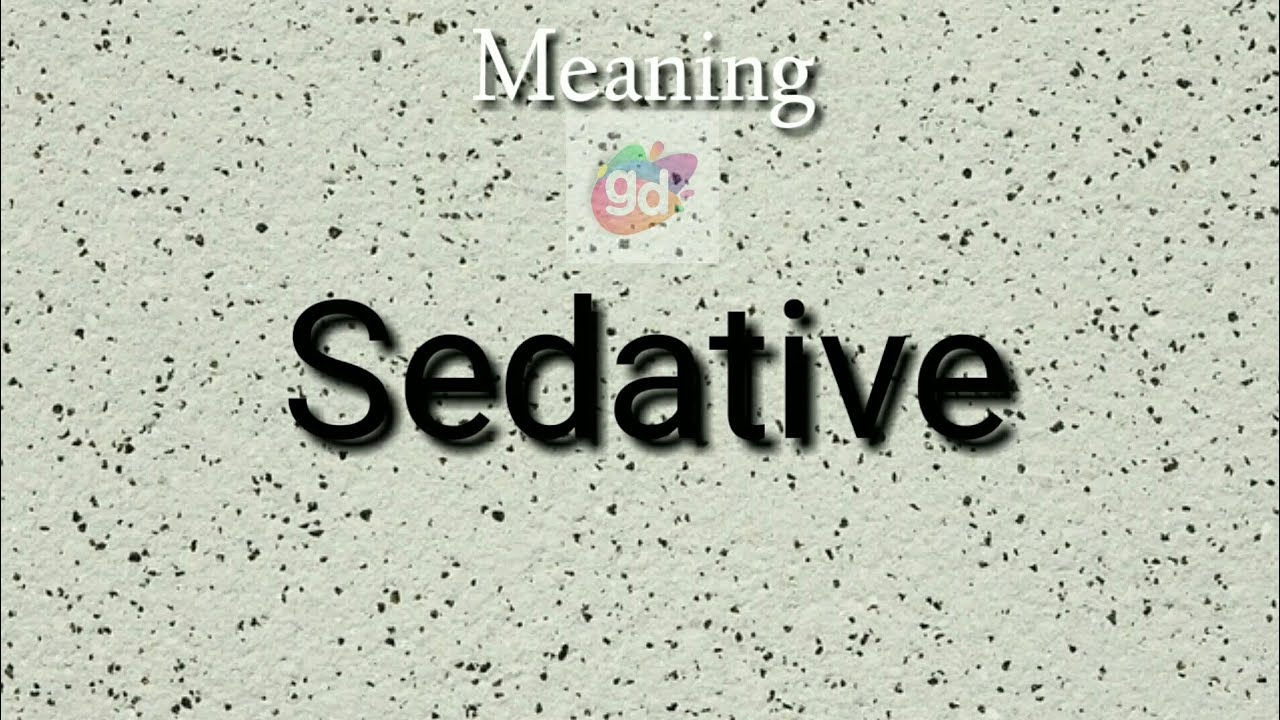 Sedative Meaning with Pronunciation//Googul Dictionary// - YouTube