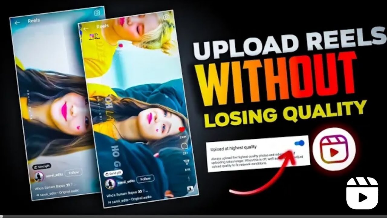 Upload Instagram Reels Without Losing Quality | How To Upload High ...