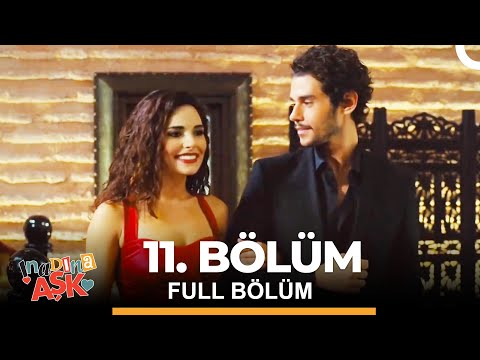 İnadına Aşk 11. Bölüm