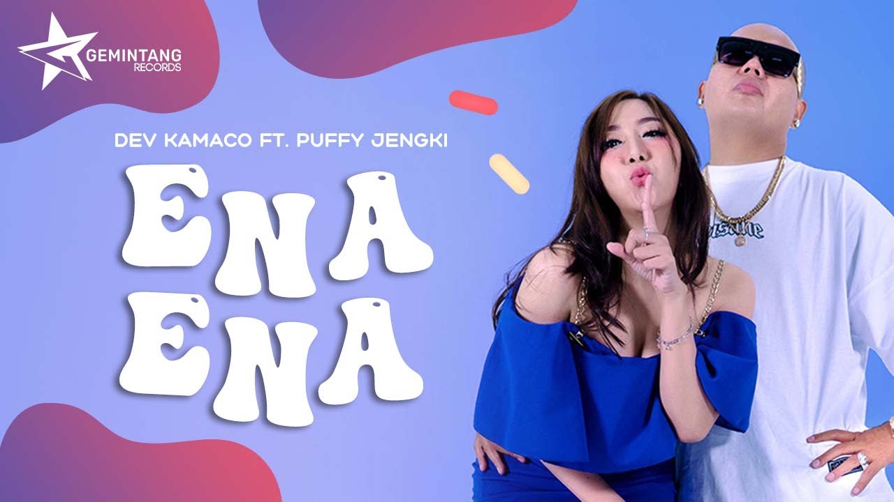 Dev Kamaco feat. Puffy Jengki – Ena Ena (Official Music Video) - YouTube