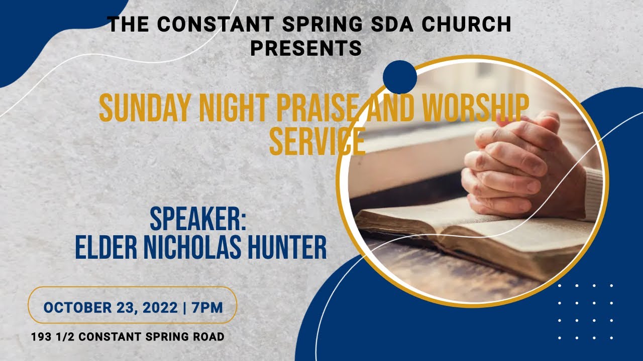 Constant Spring SDA || Sunday Night Praise and Worship Service || Elder ...