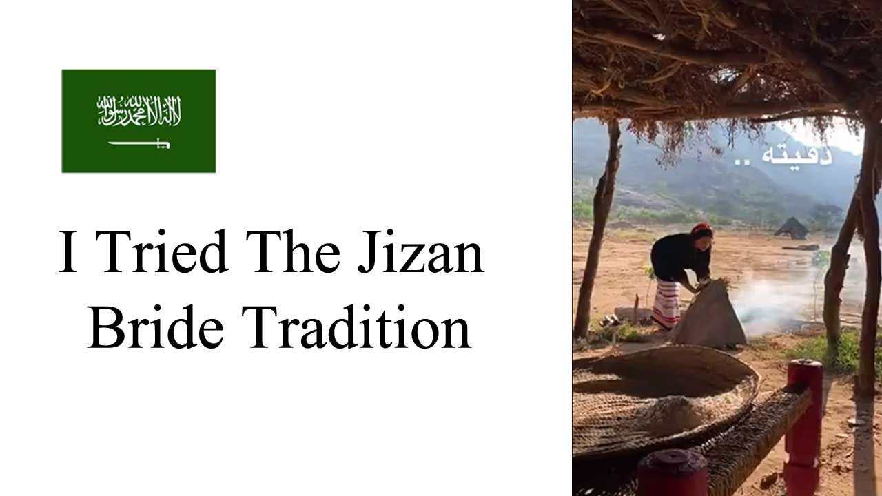 The Jizan Mountain Life and Bride Tradition - Southern and Eastern ...