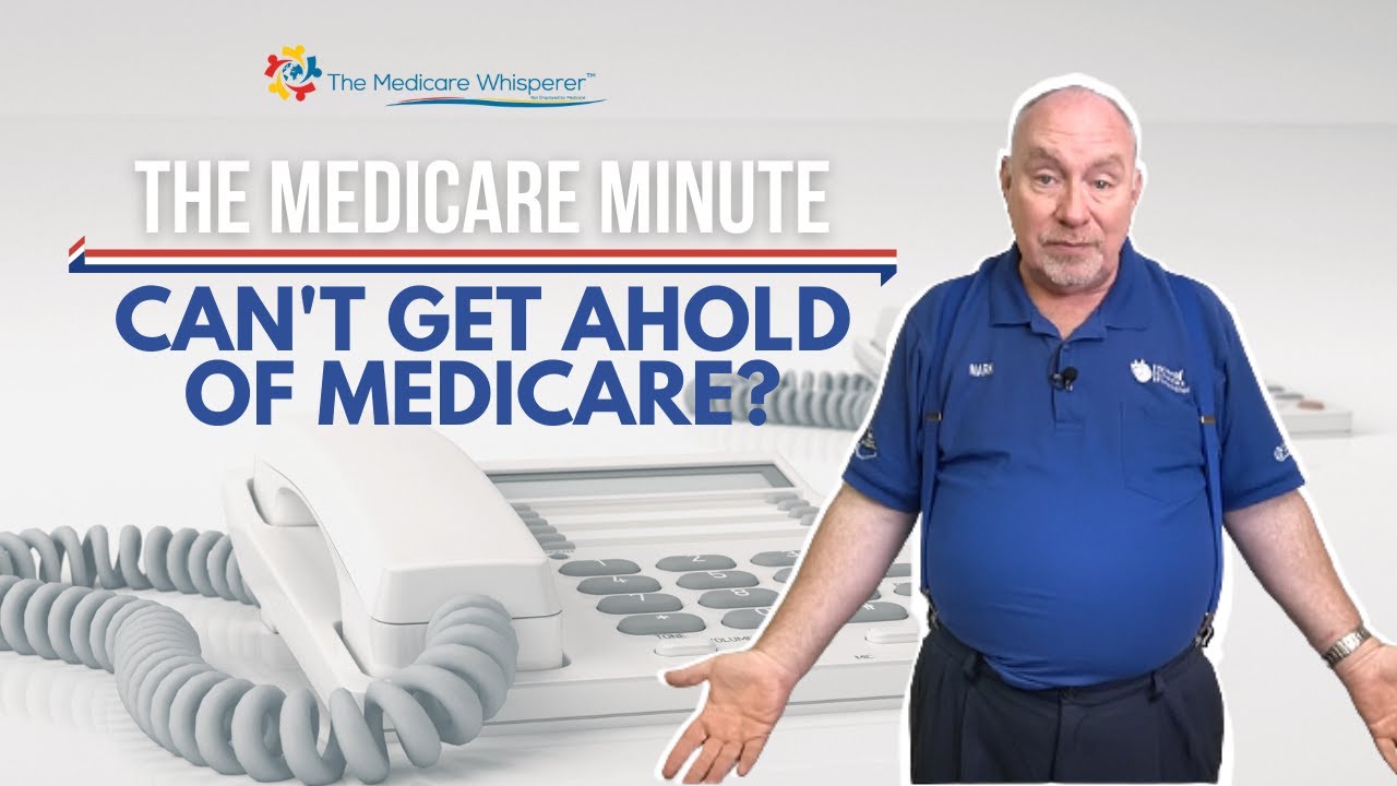 Tips for Calling Medicare | The Medicare Minute - YouTube