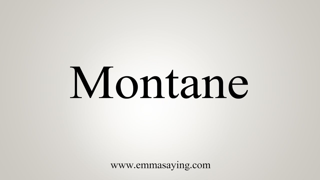How To Say Montane - YouTube