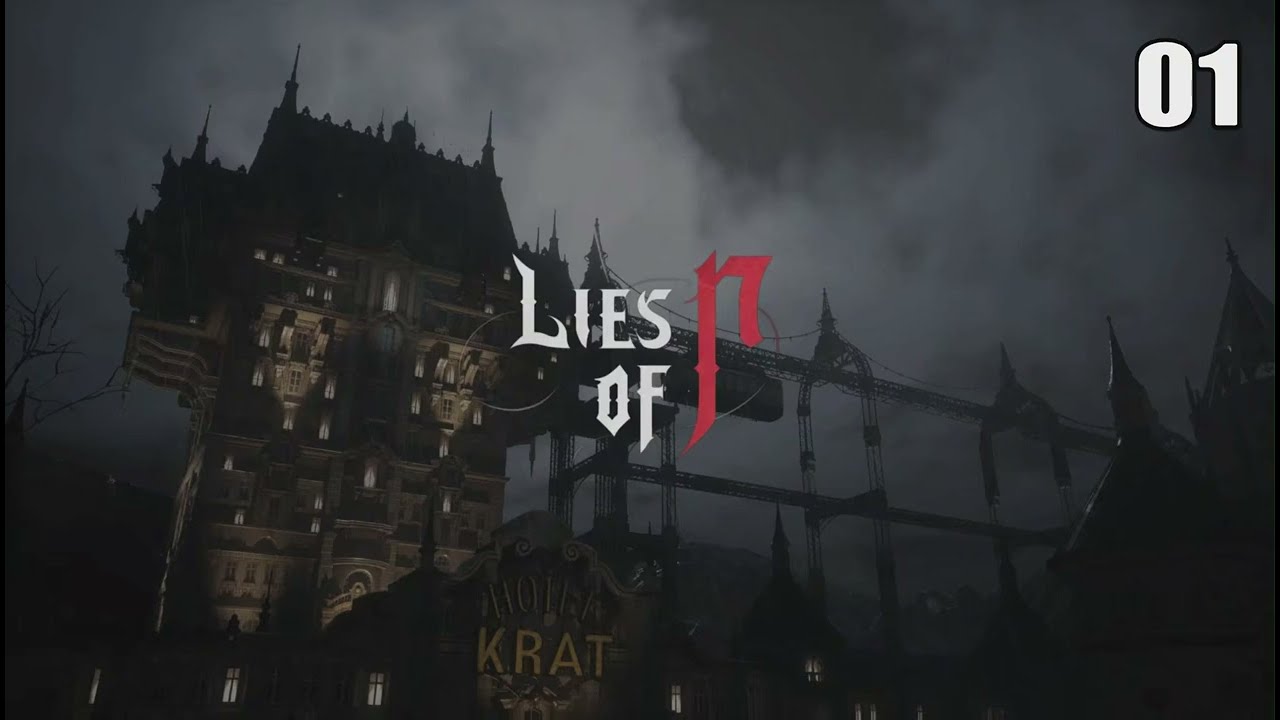 LIES OF P INTRO PART 1 - YouTube