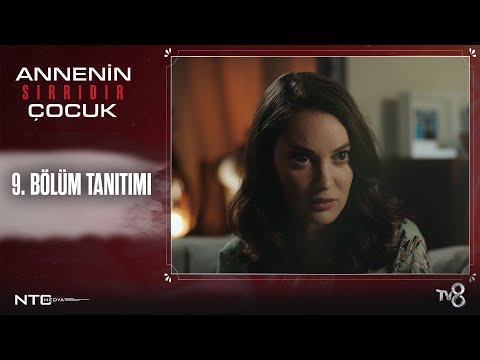 Annenin Sırrıdır Çocuk 9.Bölüm Tanıtımı