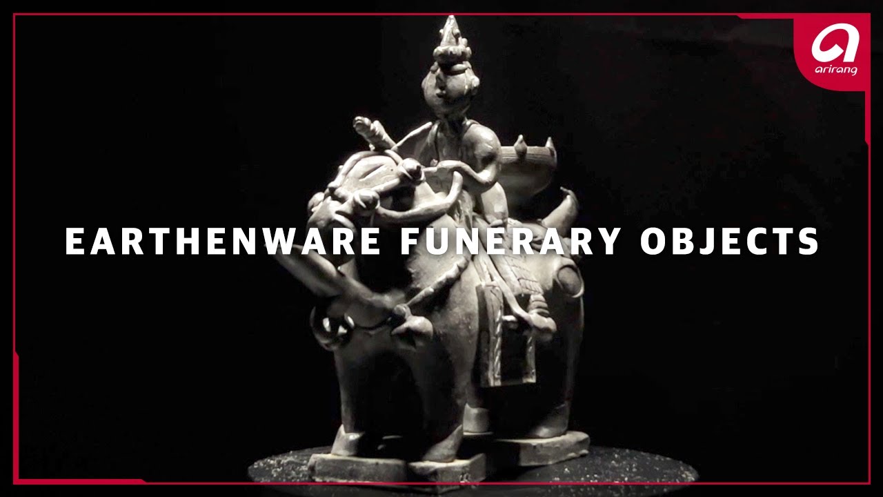 [K-Heritage] EARTHENWARE FUNERARY OBJECTS - YouTube