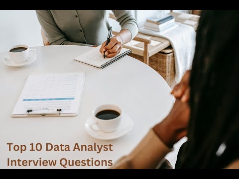 Top 10 Data Analyst Interview Questions - YouTube