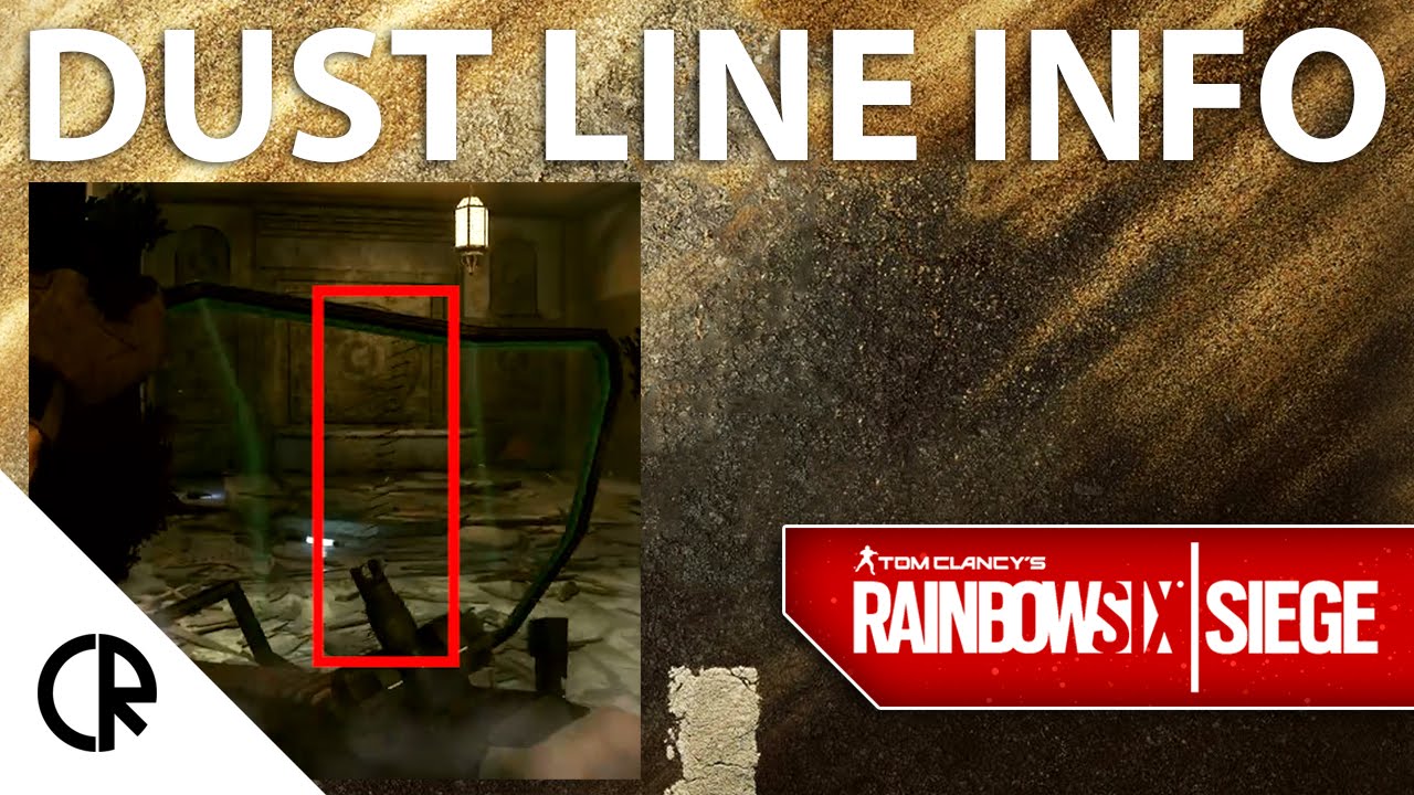 Dust Line Info - Rainbow Six Siege - YouTube
