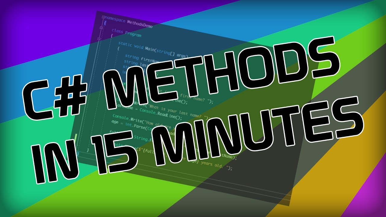 C# - Methods in 15 minutes! - YouTube