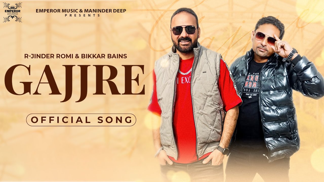 Gajjre (Official Video) R-Jinder Romi & Bikkar Bains | Hari Amit ...