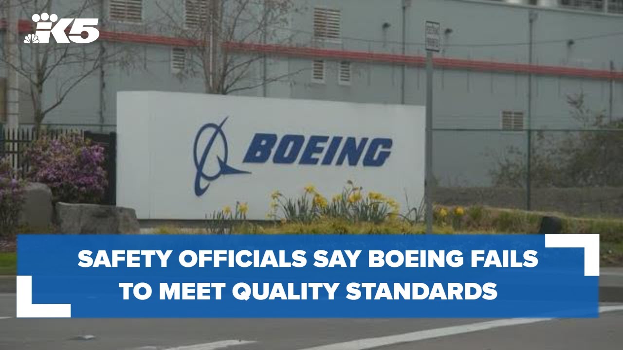 Federal safety officials say Boeing fails to meet quality-control ...